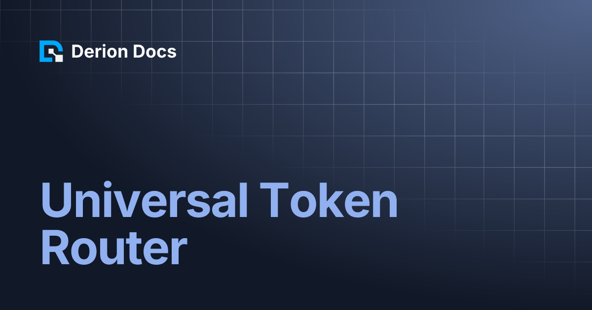 Universal Token Router | Derion Docs